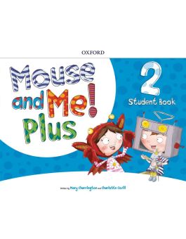 Mouse and Me Plus 2 Student's Book PK | Editura NICULESCU