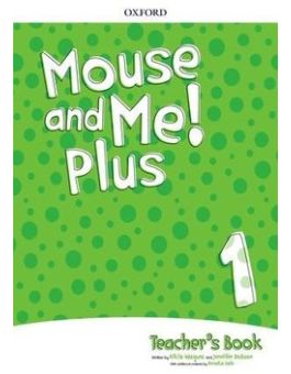 Mouse and Me Plus 1 Teacher's Book PK | Editura NICULESCU